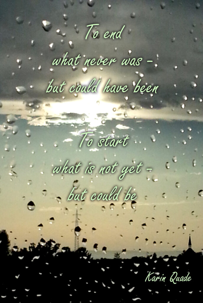 End and Beginning – English Poem – KARIN QUADE goes ART